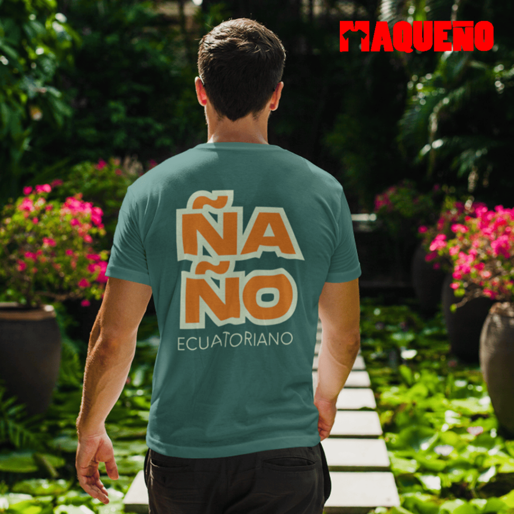 CAMISETA ÑAÑO ECUATORIANO - MAQUEÑO ECUADOR